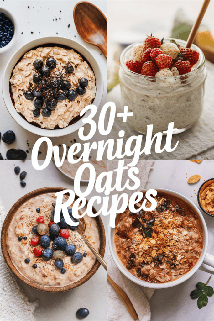 30+ Feel-Good Overnight Oats Recipes to Start Your Day Right! – foodeau.com
