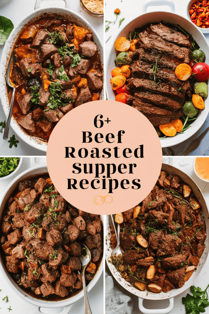 6+ Feel-Good Beef Roasted Supper Recipes That Will Warm Your Heart and Delight Your Taste Buds ...