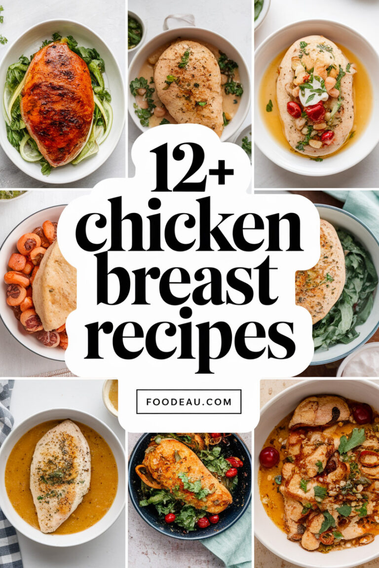 12+ Feel-Good Chicken Breast Recipes for a Delightful Dinner – foodeau.com