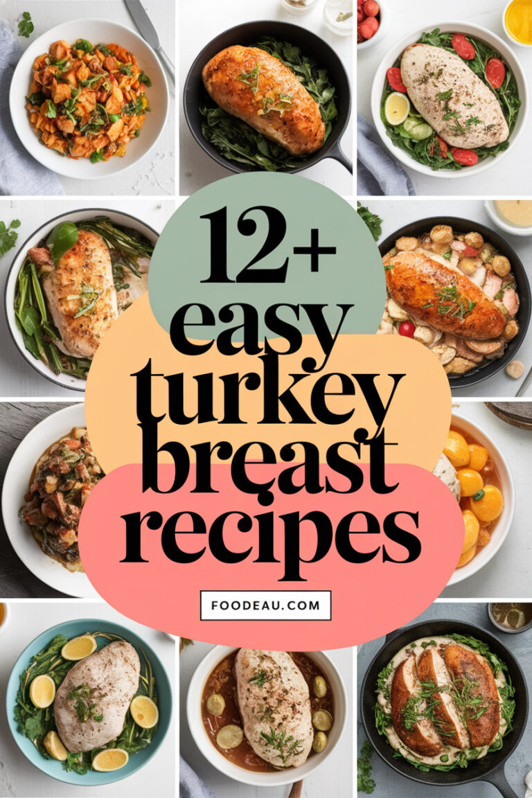 12+ Easy Turkey Breast Recipes You’ll Love to Try! – foodeau.com