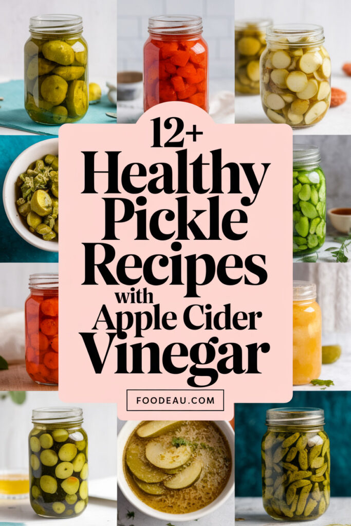 12+ Healthy Pickle Recipes with Apple Cider Vinegar to Boost Your ...