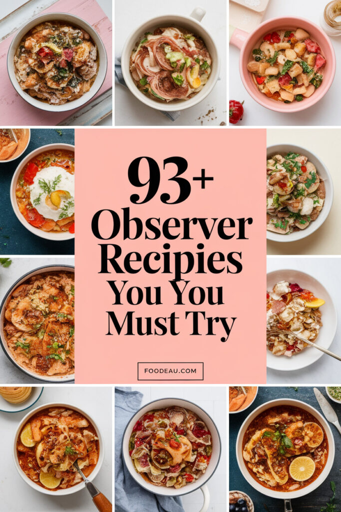 93+ Amazing Observer Recipes You Must Try for Delicious Moments at Home ...