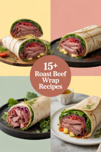 15+ Simple Roast Beef Wrap Recipes to Delight Your Taste Buds – foodeau.com