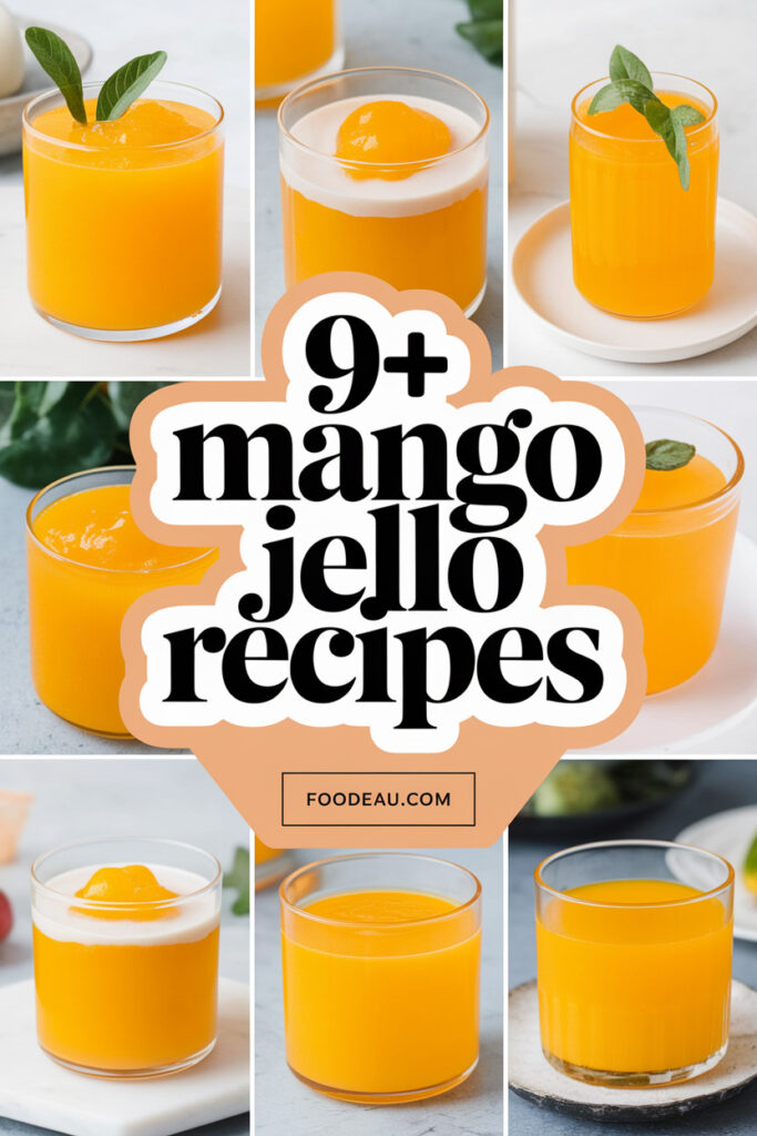 9+ Delicious Mango Jello Recipes to Delight Your Taste Buds! – foodeau.com